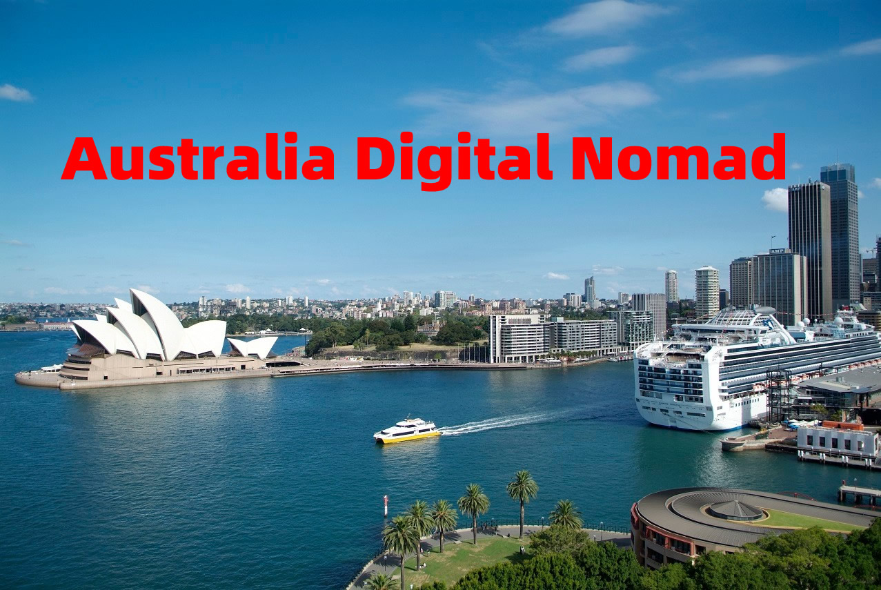 Guide to the Australia Digital Nomad Visa: Your Pathway to Work and ...